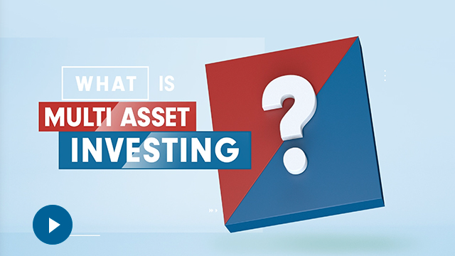 What is multi asset investing? | Fidelity Singapore